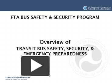 FTA BUS SAFETY presentation | free to view