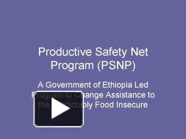 Productive Safety Net Program PSNP presentation | free to view