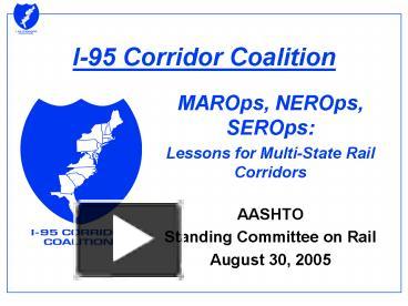 PPT – I95 Corridor Coalition PowerPoint presentation | free to view ...