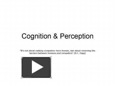 PPT – Cognition PowerPoint presentation | free to view - id: c73ef-ZDc1Z