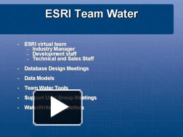PPT – ESRI Team Water PowerPoint presentation | free to view - id ...