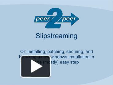 PPT – Slipstreaming PowerPoint presentation | free to view - id: c7e8e ...