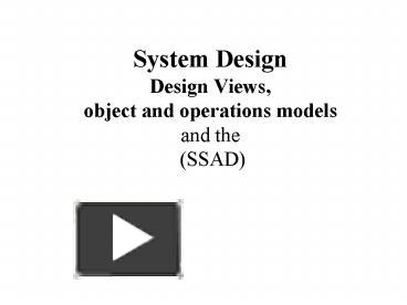 PPT – System Design Design Views, object and operations models and the ...