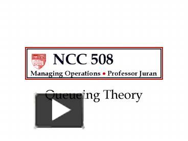 PPT – Queueing Theory PowerPoint presentation | free to view - id ...