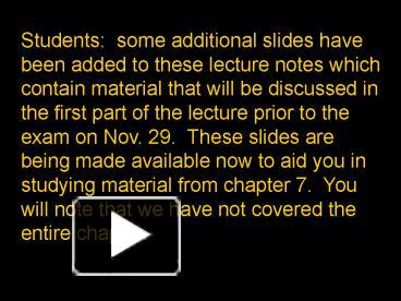 PPT – Students: some additional slides have been added to these lecture ...