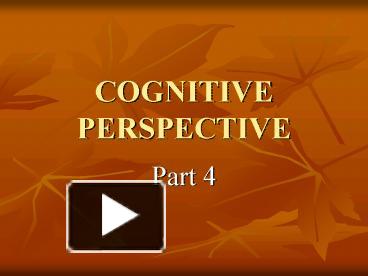 COGNITIVE PERSPECTIVE presentation | free to view