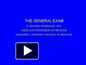 THE GENERAL EXAM presentation | free to view