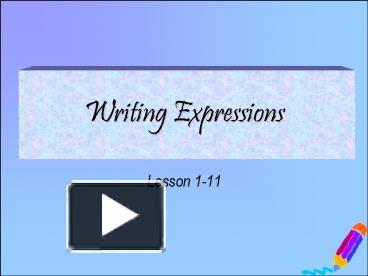 PPT – Writing Expressions PowerPoint presentation | free to view - id ...