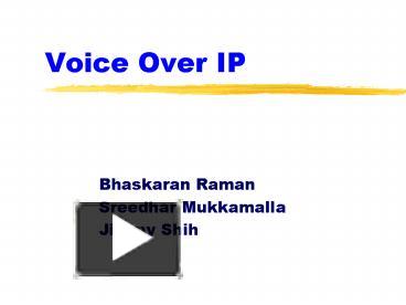 PPT – Voice Over IP PowerPoint presentation | free to view - id: c89b5 ...