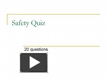 Safety Quiz presentation | free to view
