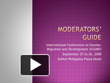 MODERATORS presentation | free to view