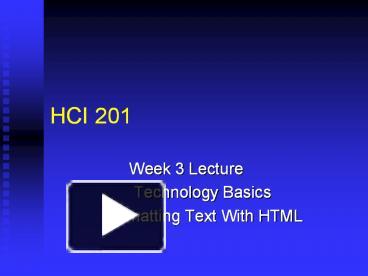 PPT – HCI 201 PowerPoint presentation | free to download - id: c921c-NTE1O