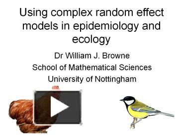 PPT – Using complex random effect models in epidemiology and ecology ...