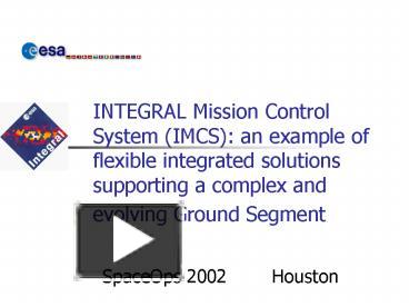 PPT – INTEGRAL Mission Control System IMCS: an example of flexible ...