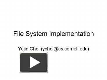 PPT – File System Implementation PowerPoint presentation | free to ...