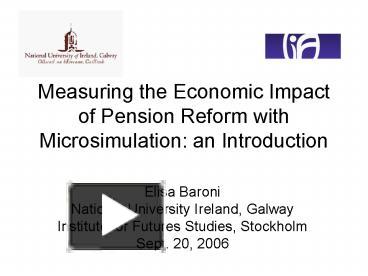 Measuring the Economic Impact of Pension Reform with Microsimulation ...