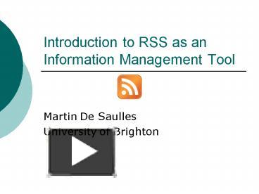 Introduction to RSS as an Information Management Tool presentation ...