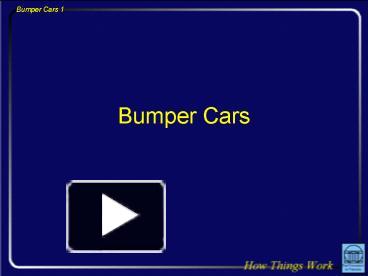 Bumper Cars presentation | free to view