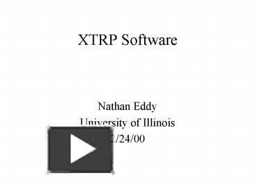 PPT – XTRP Software PowerPoint presentation | free to download - id ...