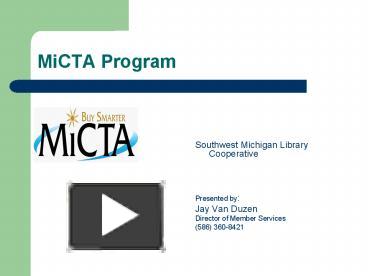 PPT – MiCTA Program PowerPoint presentation | free to view - id: ca8d-NGFkN