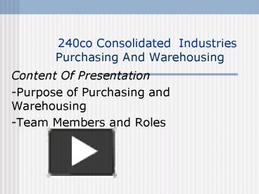 240co Consolidated Industries Purchasing And Warehousing presentation ...