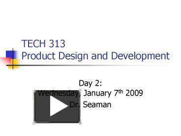 PPT – TECH 313 Product Design and Development PowerPoint presentation ...