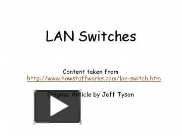 PPT – LAN Switches PowerPoint presentation | free to view - id: cacc9-ZDc1Z