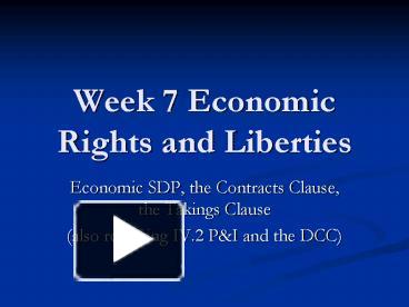 PPT – Week 7 Economic Rights and Liberties PowerPoint presentation ...