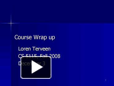 Course Wrap up presentation | free to view