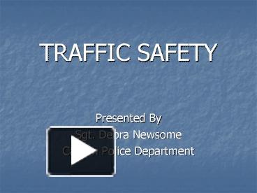 TRAFFIC SAFETY presentation | free to view