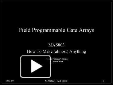 Field Programmable Gate Arrays presentation | free to view