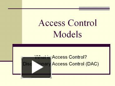 Access Control Models presentation | free to download
