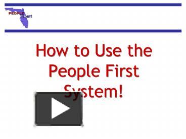 PPT – How to Use the People First System PowerPoint presentation | free ...