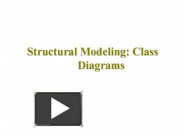 PPT – Structural Modeling: Class Diagrams PowerPoint presentation ...