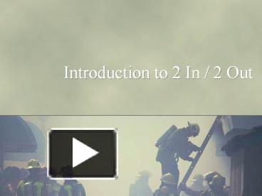Introduction to 2 In 2 Out presentation | free to view