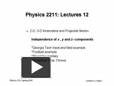 Physics 2211: Lectures 12 presentation | free to view