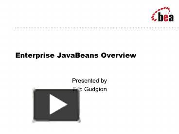Enterprise JavaBeans Overview presentation | free to view