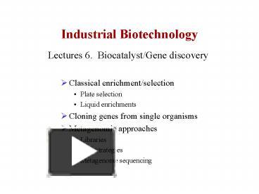 Industrial Biotechnology presentation | free to view