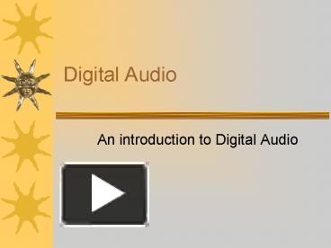 Digital Audio presentation | free to view