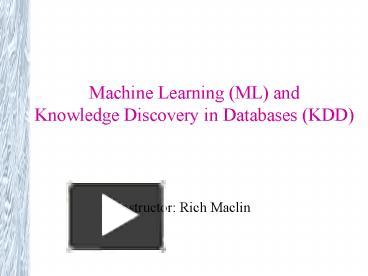 Machine Learning (ML) and Knowledge Discovery in Databases (KDD ...