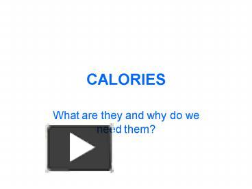 CALORIES presentation | free to view