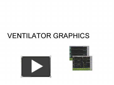 VENTILATOR GRAPHICS presentation | free to view