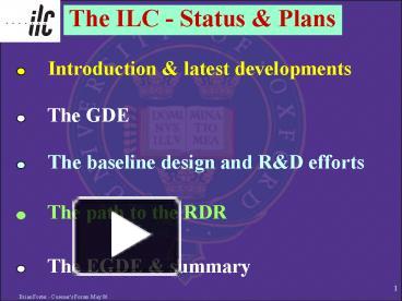 PPT – The ILC - Status PowerPoint presentation | free to download - id ...