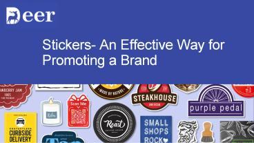 PPT – Stickers- An Effective Way for Promoting a Brand PowerPoint ...