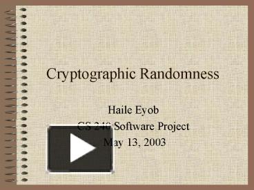 PPT – Cryptographic Randomness PowerPoint presentation | free to ...