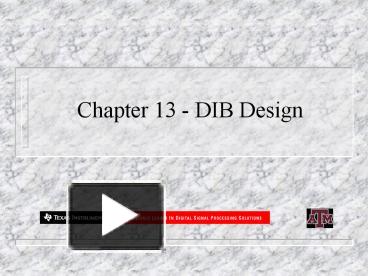 PPT – Chapter 13 DIB Design PowerPoint presentation | free to view - id ...