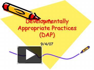Developmentally Appropriate Practices (DAP) presentation | free to view