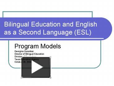 Bilingual Education and English as a Second Language ESL presentation ...