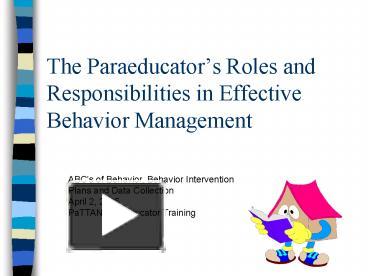 PPT – The Paraeducators Roles and Responsibilities in Effective ...