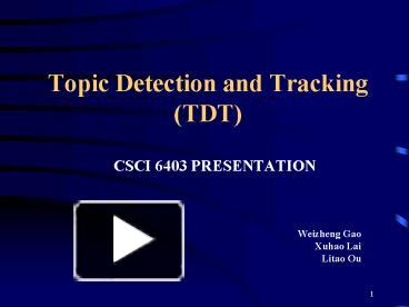 Topic Detection and Tracking TDT presentation | free to view